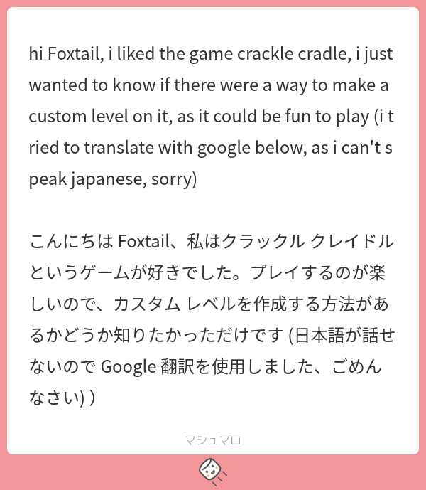 hi Foxtail, i liked the game crackle cradle, i just wanted to know if ...