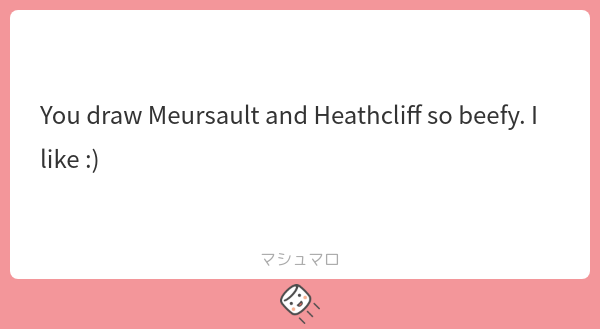 You draw Meursault and Heathcliff so beefy. I like :) | マシュマロ